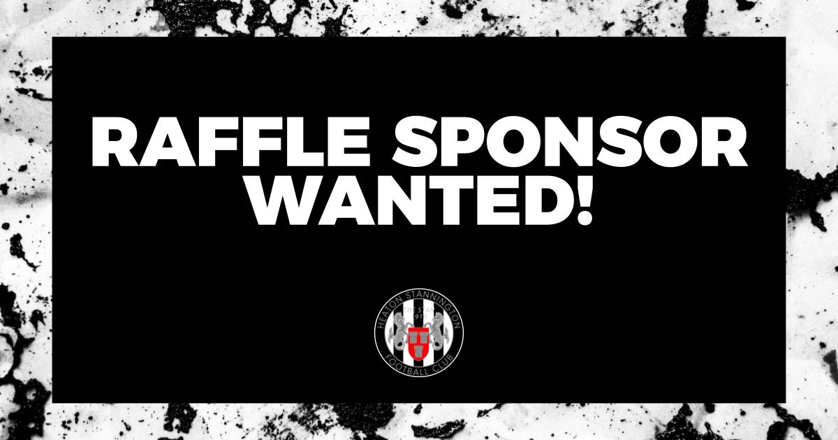Raffle Sponsor Wanted - Heaton Stannington FC